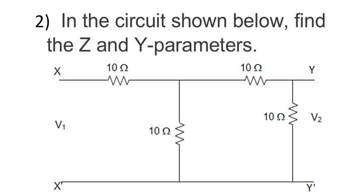 2) In the circuit shown below, find the Z and | Chegg.com