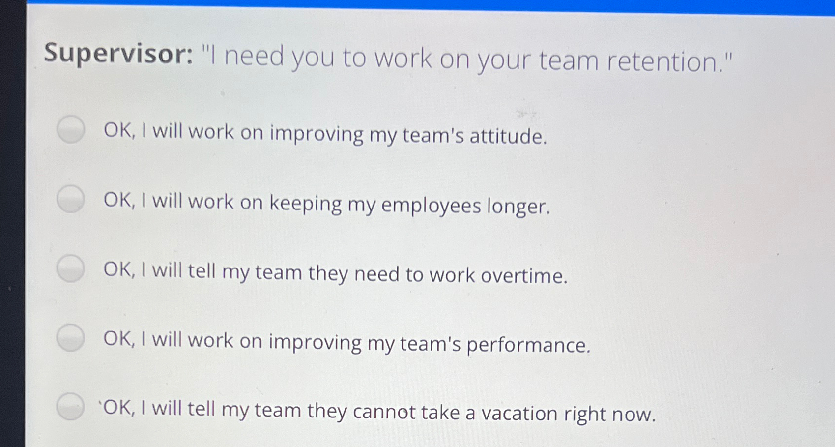 Solved Supervisor: "I need you to work on your team | Chegg.com