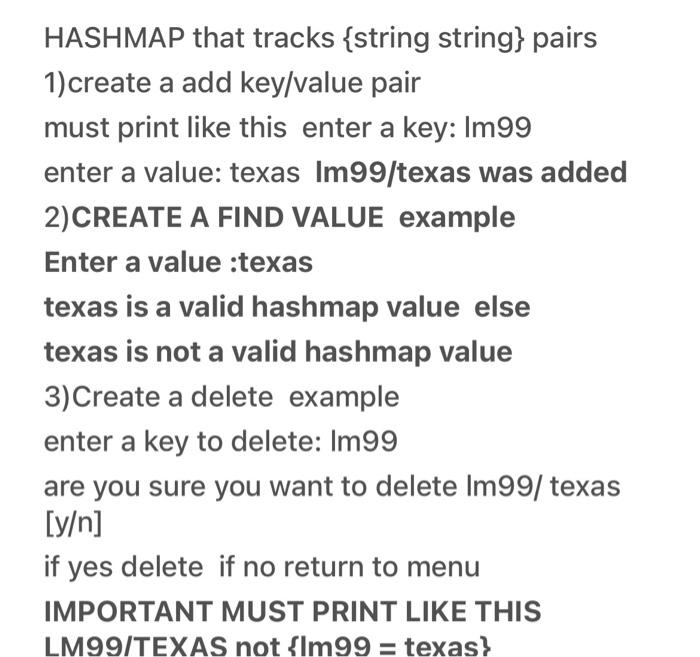 Solved Hashmap That Tracks {string String } Pairs 1 Create