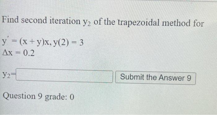 Solved Find second iteration y2 of the trapezoidal method | Chegg.com