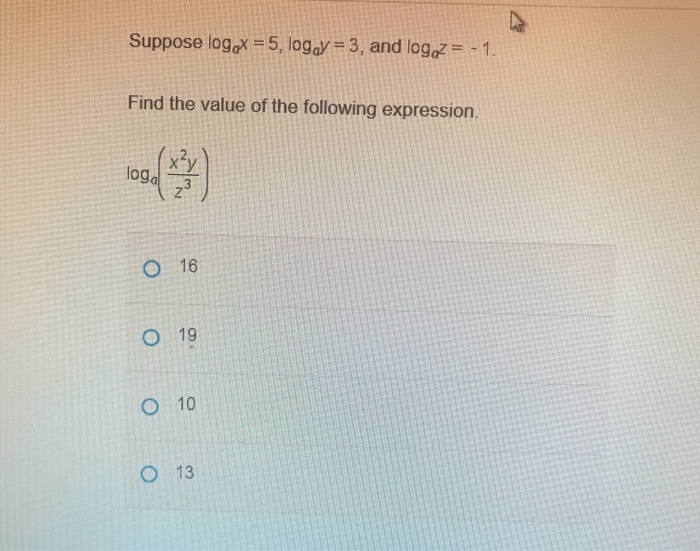 Solved Suppose logex = 5, log y = 3, and logz = -1. Find | Chegg.com Solved Suppose logex = 5, log y = 3, and logz = -1. Find | Chegg.com