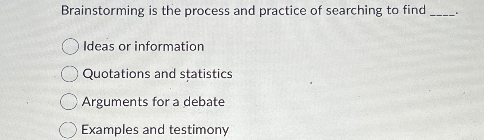 Solved Brainstorming is the process and practice of | Chegg.com