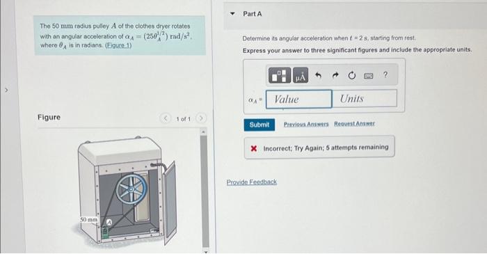 Solved The 50 mm radius pulley A of the clothes dryer | Chegg.com