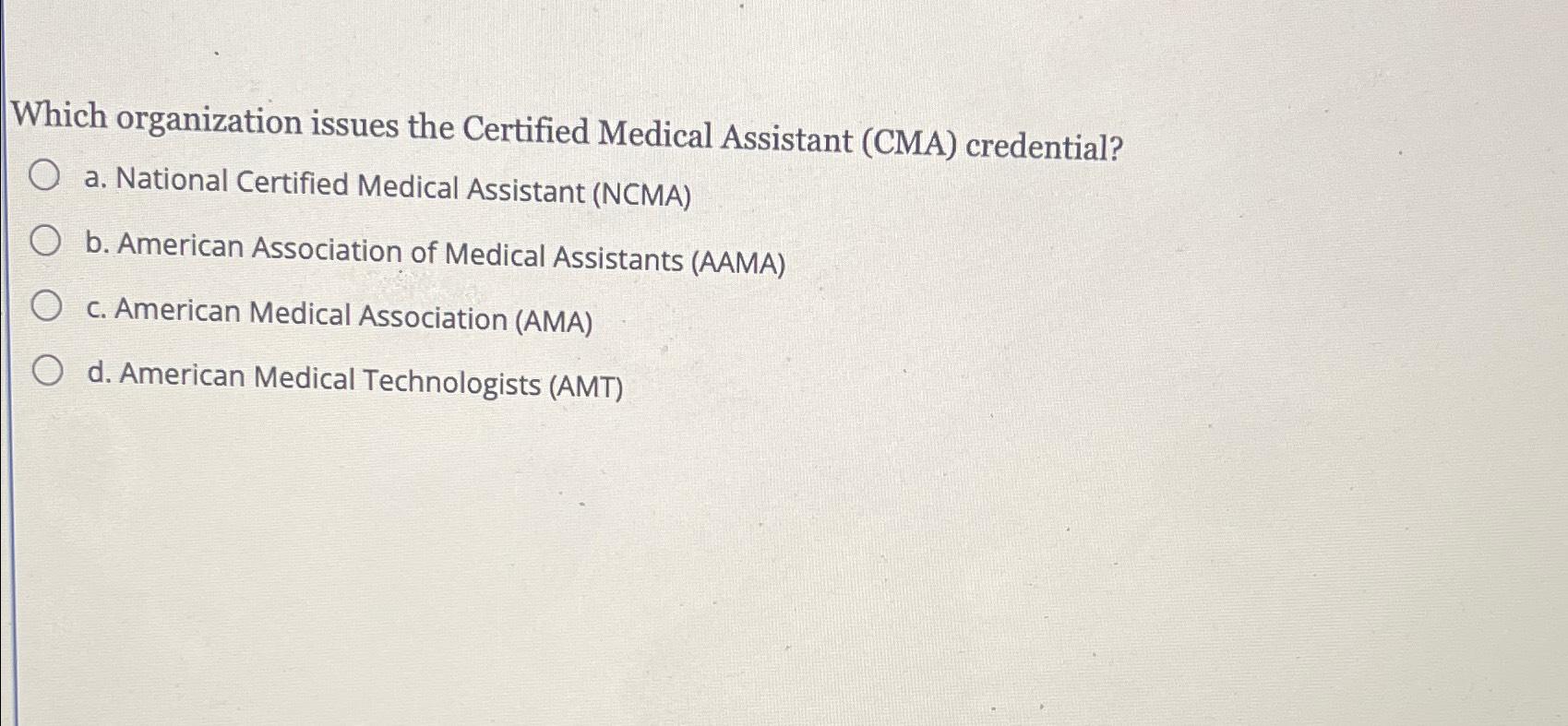 Solved Which organization issues the Certified Medical | Chegg.com