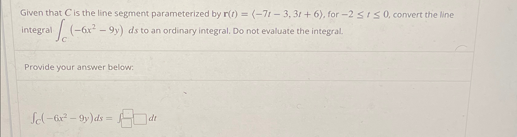Solved Given that C ﻿is the line segment parameterized by | Chegg.com