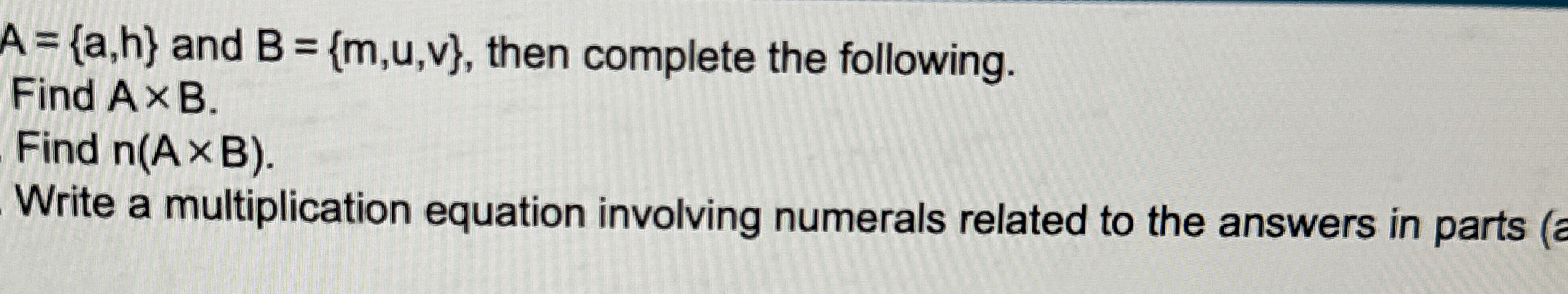 Solved A={a,h} ﻿and B={m,u,v}, ﻿then complete the | Chegg.com