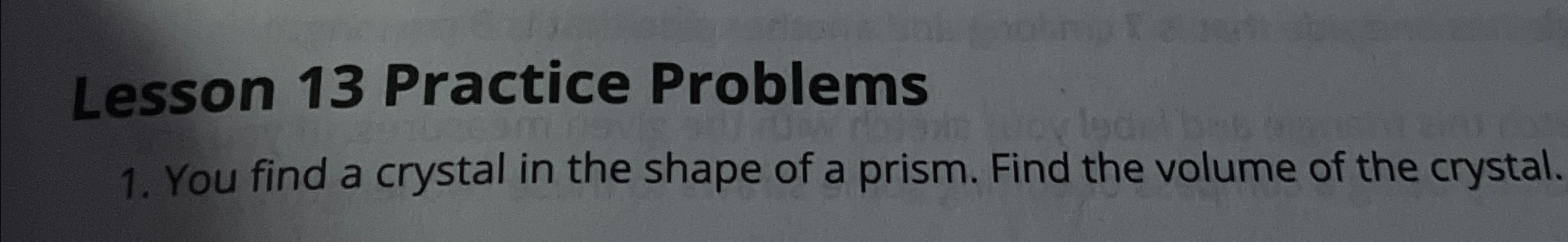 Solved Lesson 13 ﻿Practice ProblemsYou find a crystal in the | Chegg.com