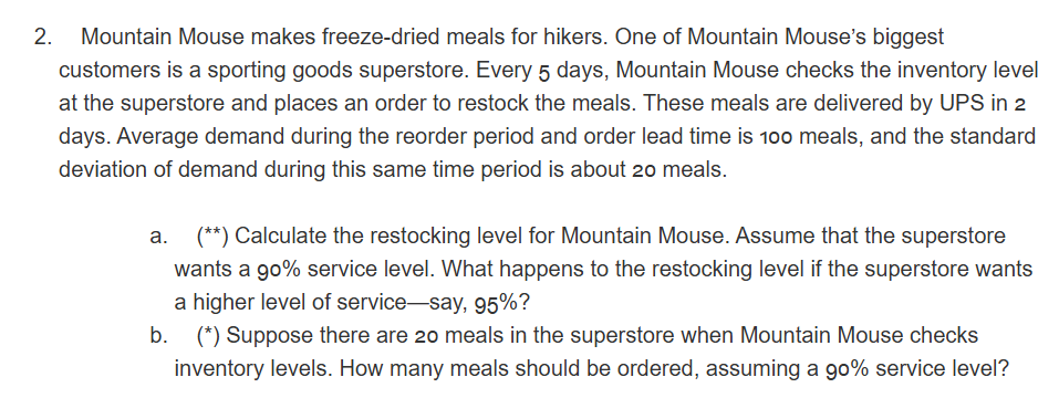 Solved 2. ﻿Mountain Mouse makes freeze-dried meals for | Chegg.com