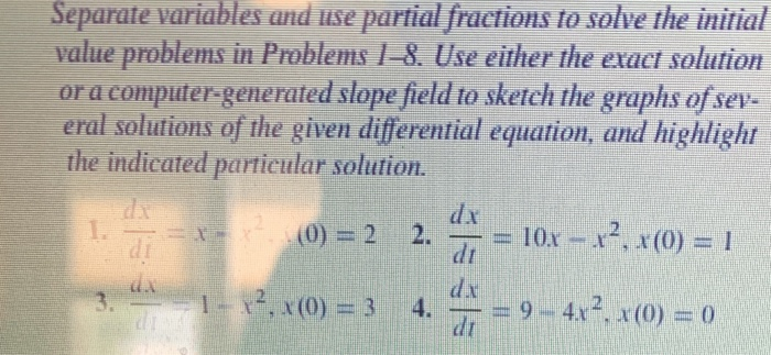 Solved Separate Variables And Use Partial Fractions To Solve 1934