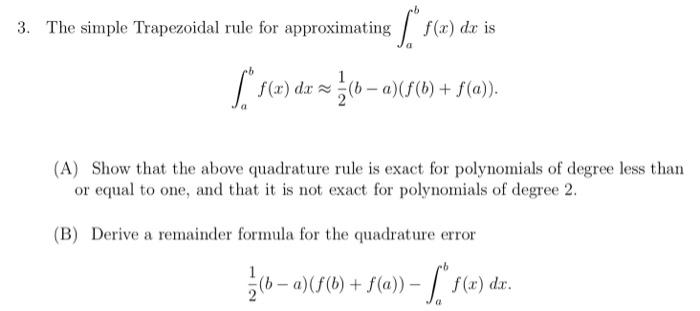 Solved 3. The simple Trapezoidal rule for approximating | Chegg.com