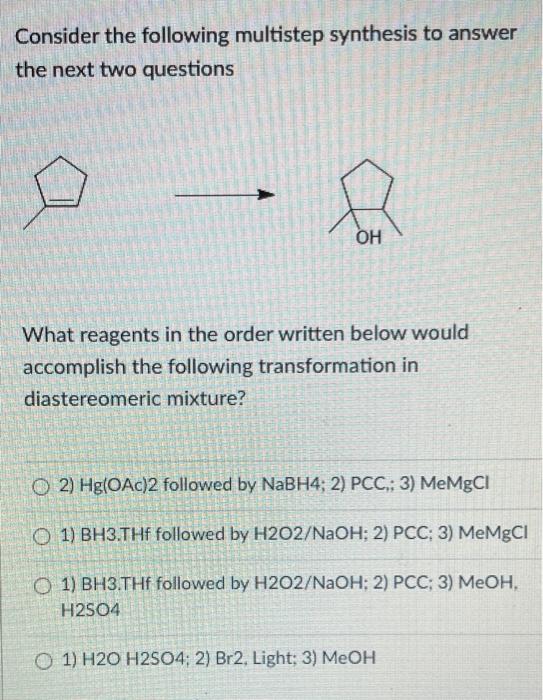 Solved Consider the following multistep synthesis to answer | Chegg.com