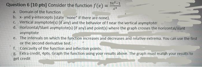 Solved Question 6[10 pts] Consider the function f(x)=x33x2−1 | Chegg.com