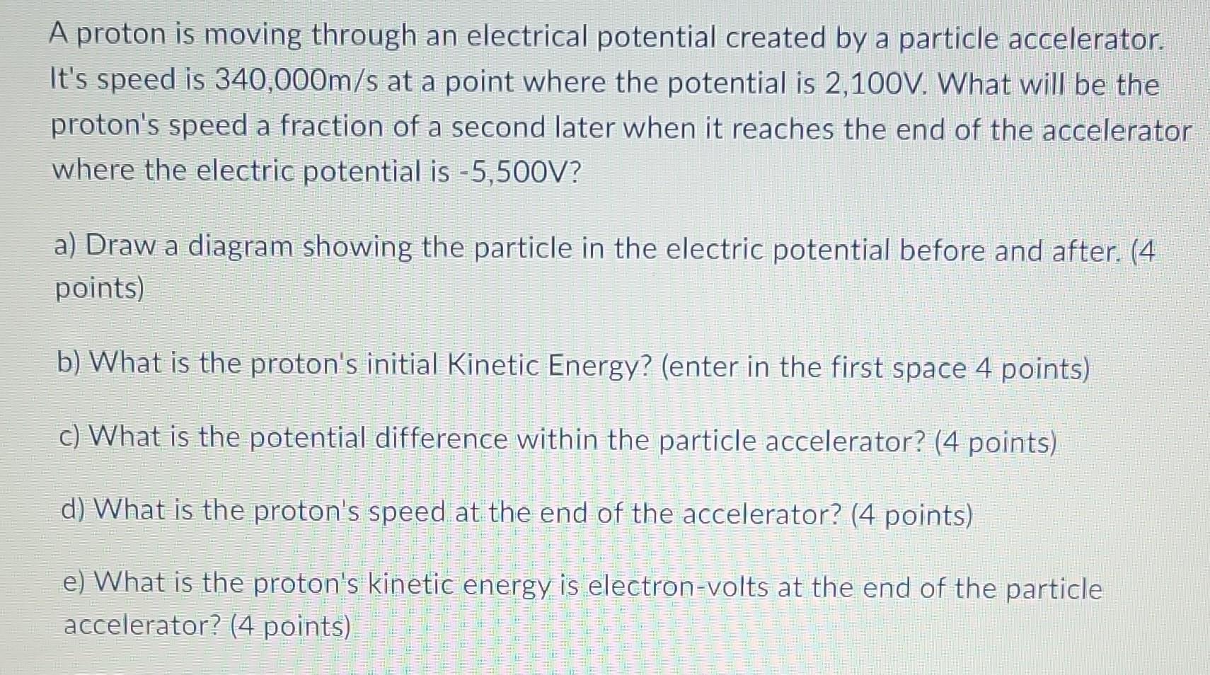 Solved A proton is moving through an electrical potential | Chegg.com