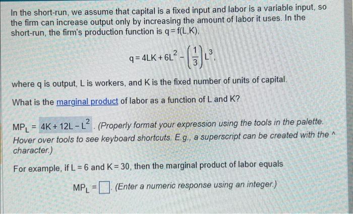 Solved In the short-run, we assume that capital is a fixed | Chegg.com