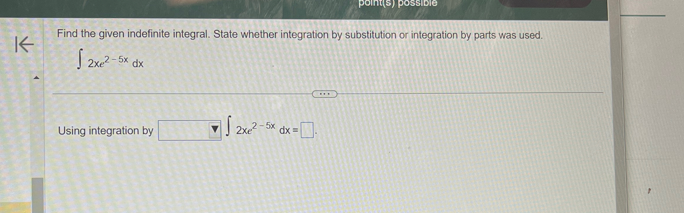 Solved Find the given indefinite integral. State whether | Chegg.com