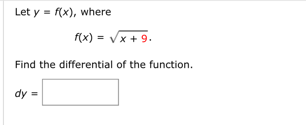 Solved Let y=f(x), ﻿wheref(x)=x+92.Find the differential of | Chegg.com