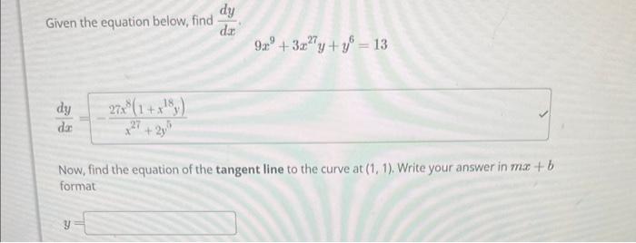 Solved Given The Equation Below Find Dxdy 9x93x27yy613 