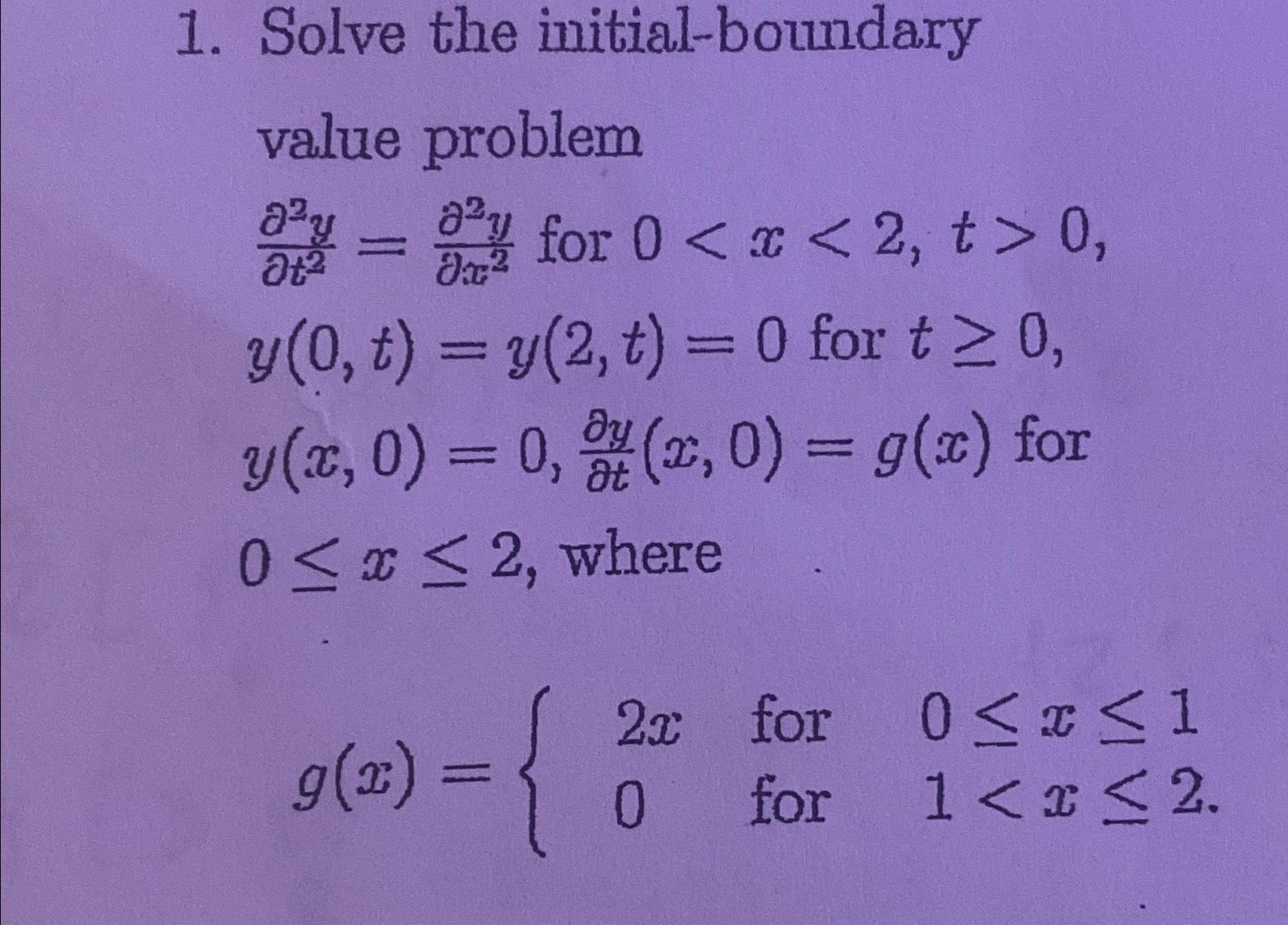 Solved Solve the initial-boundary value | Chegg.com