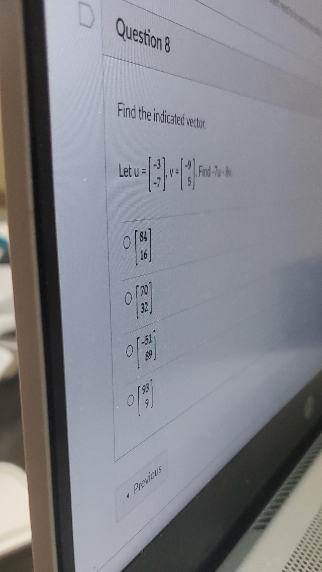 Solved Find the indicated vector. Let u=[−3−7],v=[−95]. Find | Chegg.com