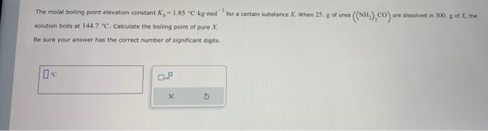 Solved The molal boiling point elevation constant Kb=1.85CC. | Chegg.com