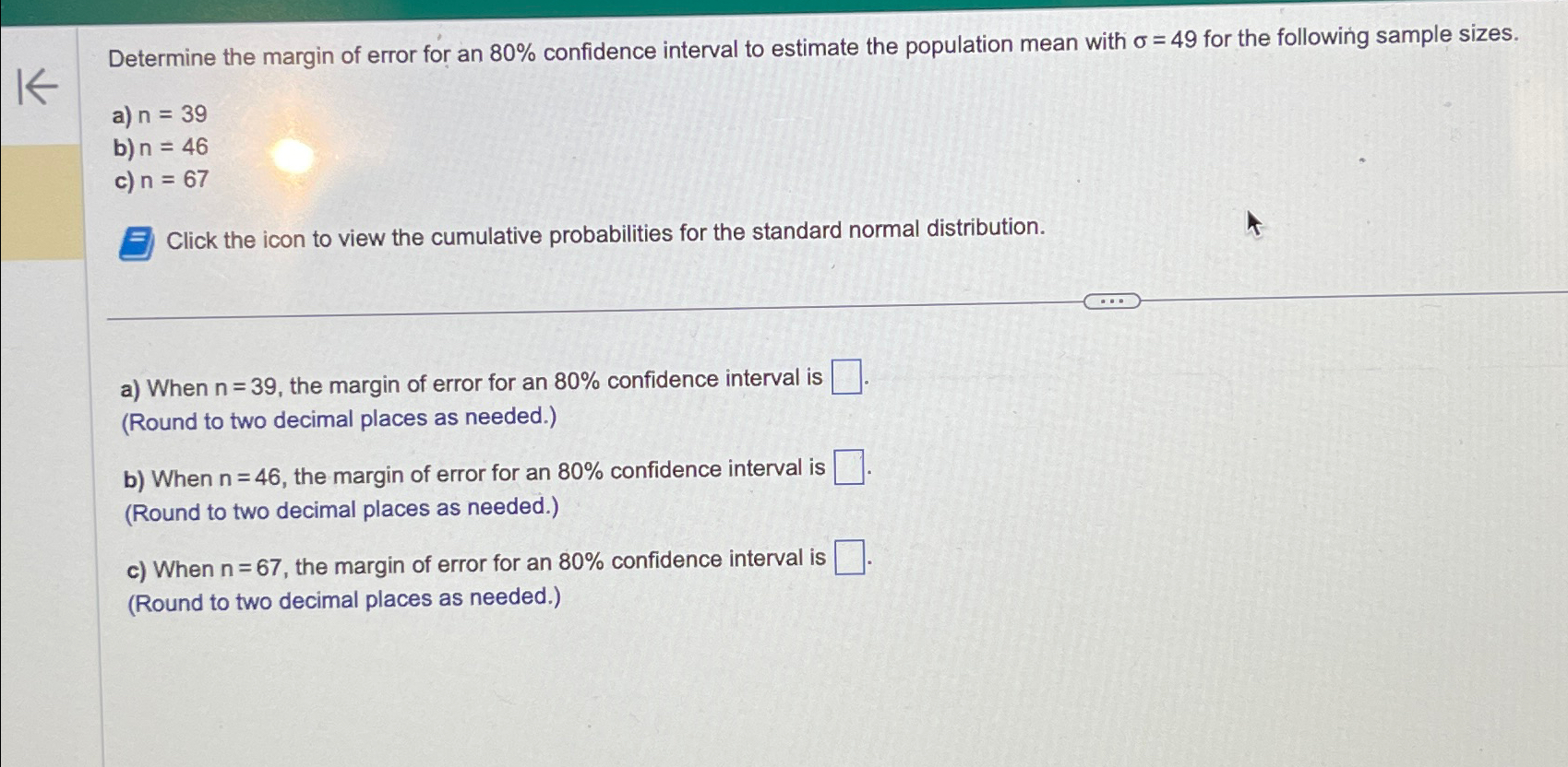 Solved Determine the margin of error for an 80% ﻿confidence | Chegg.com
