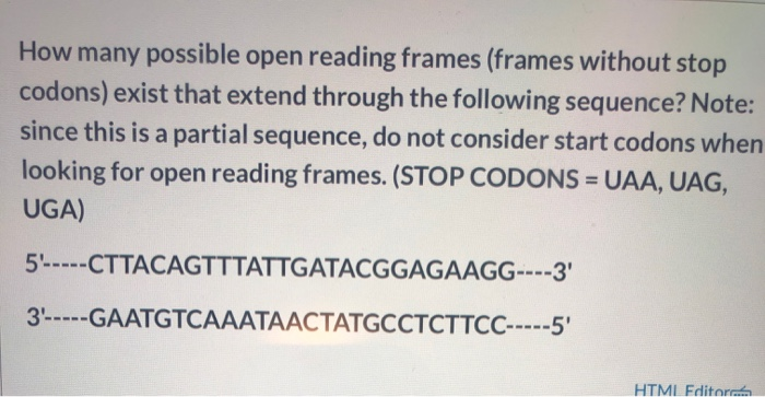 Solved How many possible open reading frames (frames without | Chegg.com