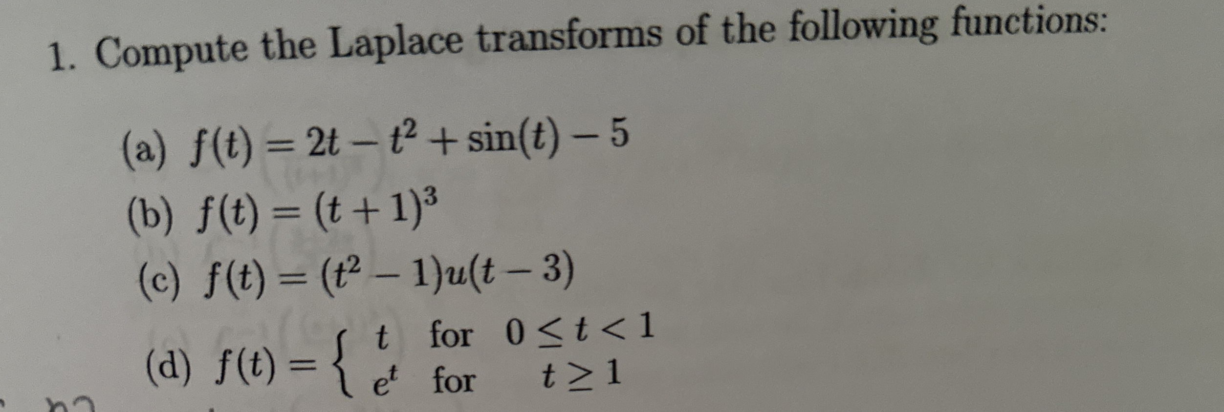 Solved Compute the Laplace transforms of the following | Chegg.com