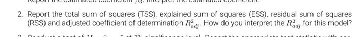 Solved 2. Report the total sum of squares (TSS), explained | Chegg.com