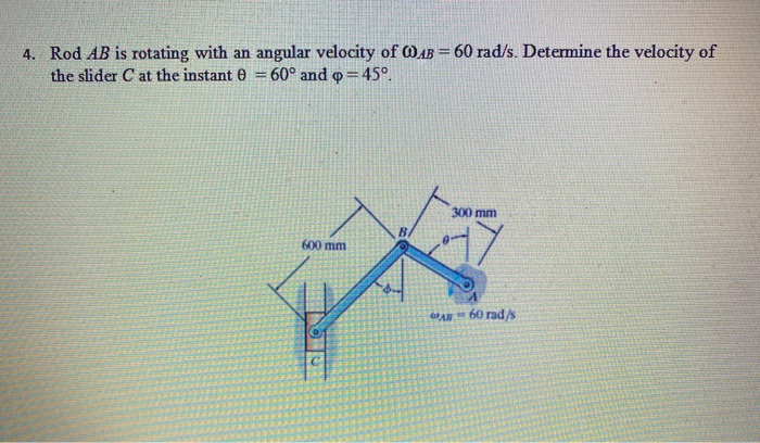 Solved 4. Rod AB is rotating with an angular velocity of OAB | Chegg.com