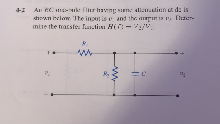 Solved 4-2 An RC one-pole filter having some attenuation at | Chegg.com