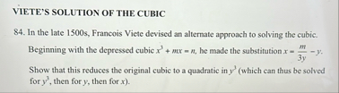 Solved VIETE'S SOLUTION OF THE CUBIC84. ﻿In the late 1500 | Chegg.com
