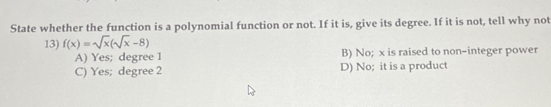 Solved State whether the function is a polynomial function | Chegg.com