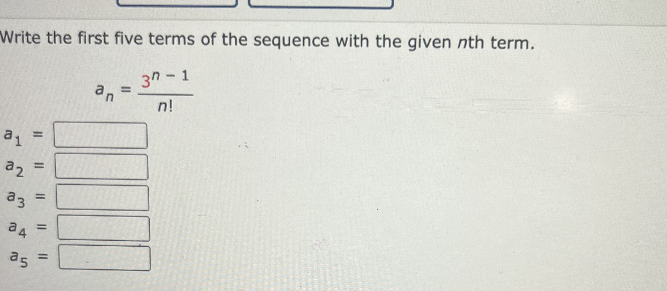 Solved Write the first five terms of the sequence with the | Chegg.com