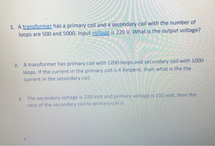 Solved 1. A transformer has a primary coil and a secondary | Chegg.com