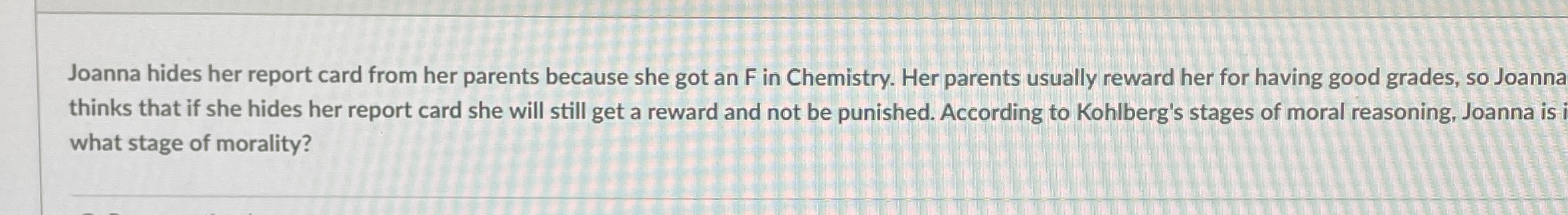 Solved Joanna hides her report card from her parents because | Chegg.com