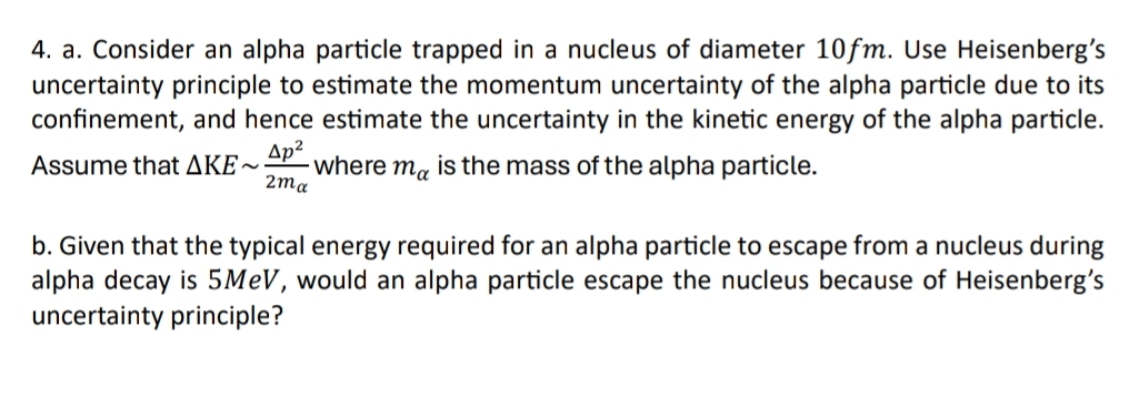 Solved a. ﻿Consider an alpha particle trapped in a nucleus | Chegg.com