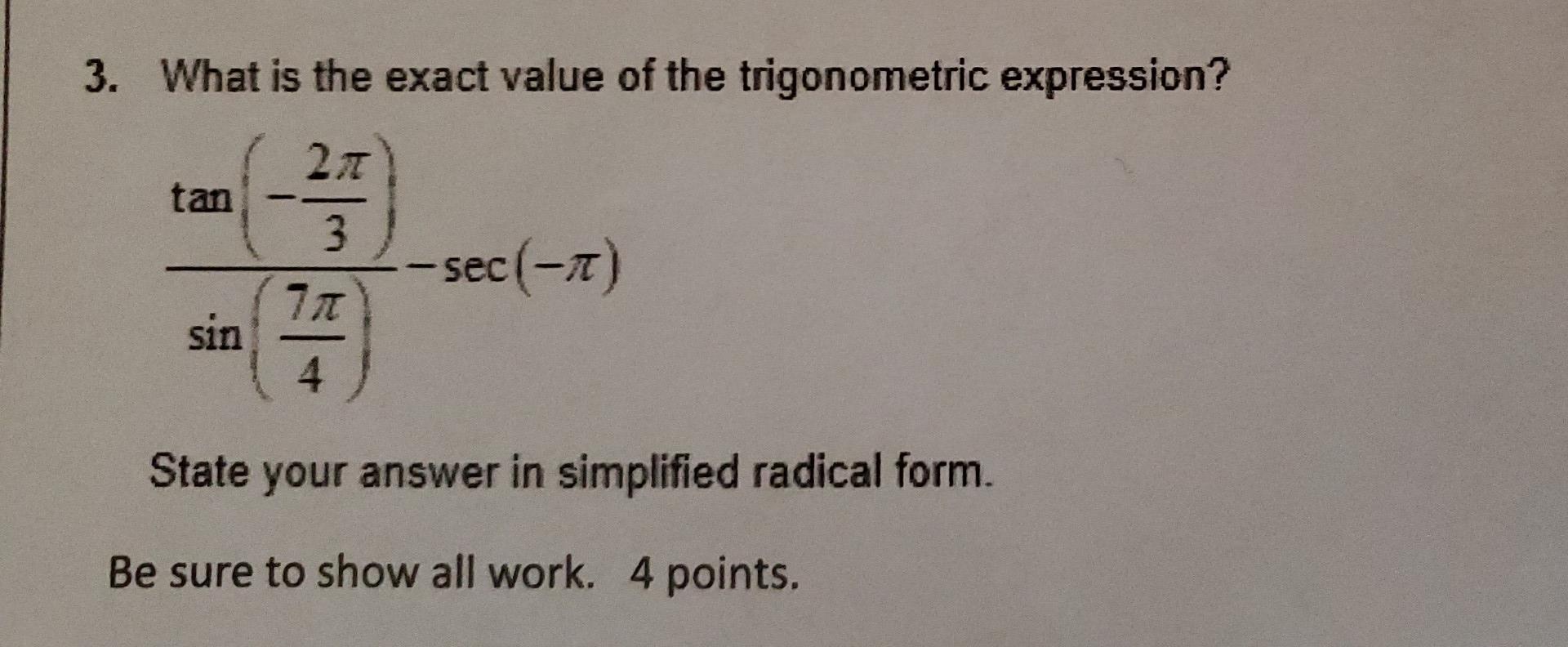 Solved 3. What is the exact value of the trigonometric | Chegg.com