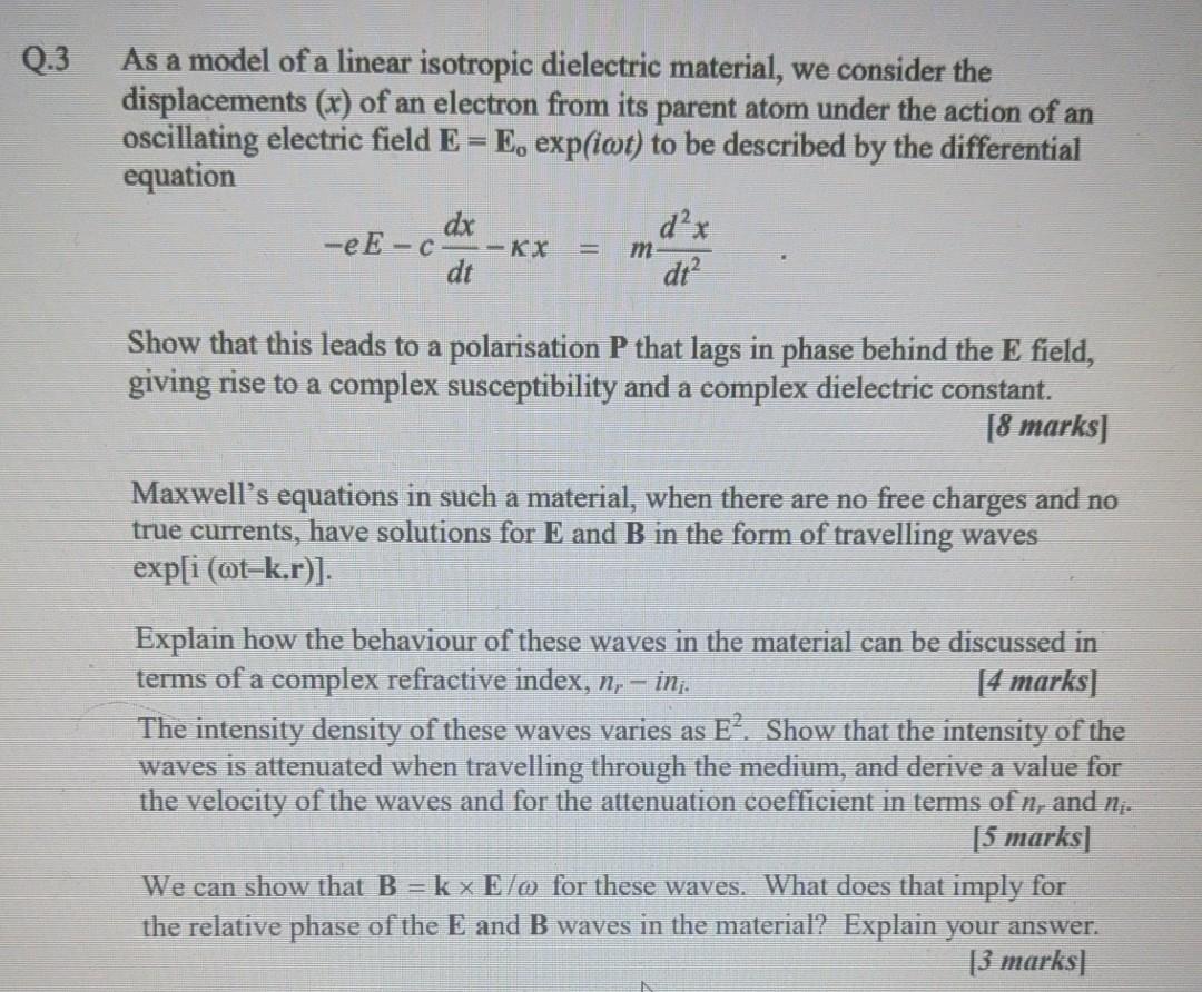 Solved Q.3 As a model of a linear isotropic dielectric | Chegg.com