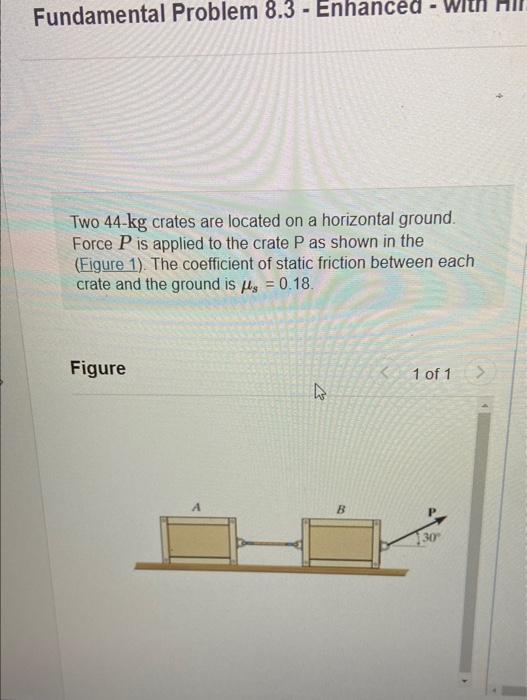 Solved Fundamental Problem 8.3 - Enhanced - With Two 44-kg | Chegg.com