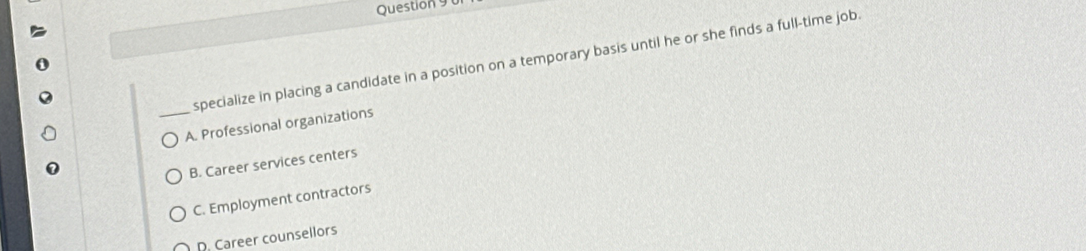 Solved 0q, ﻿specialize in placing a candidate in a position | Chegg.com