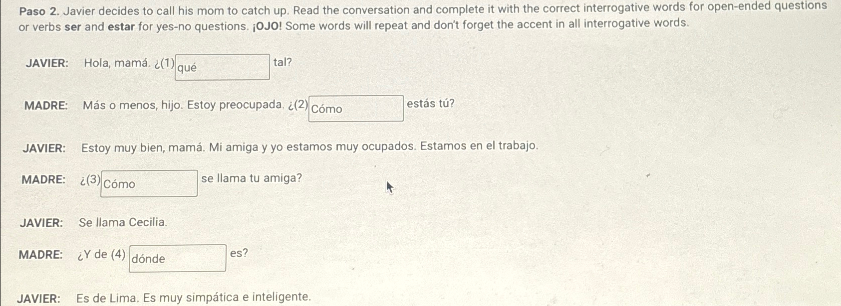 Solved Paso 2. ﻿Javier decides to call his mom to catch up. | Chegg.com