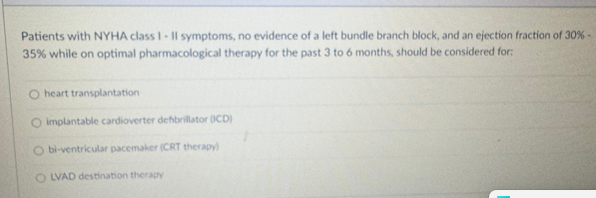 Solved Patients with NYHA class I - ﻿II symptoms, no | Chegg.com