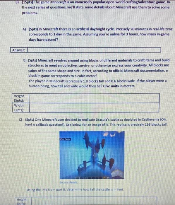 Solved 8) (15pts) The game Minecraft is an immensely popular | Chegg.com