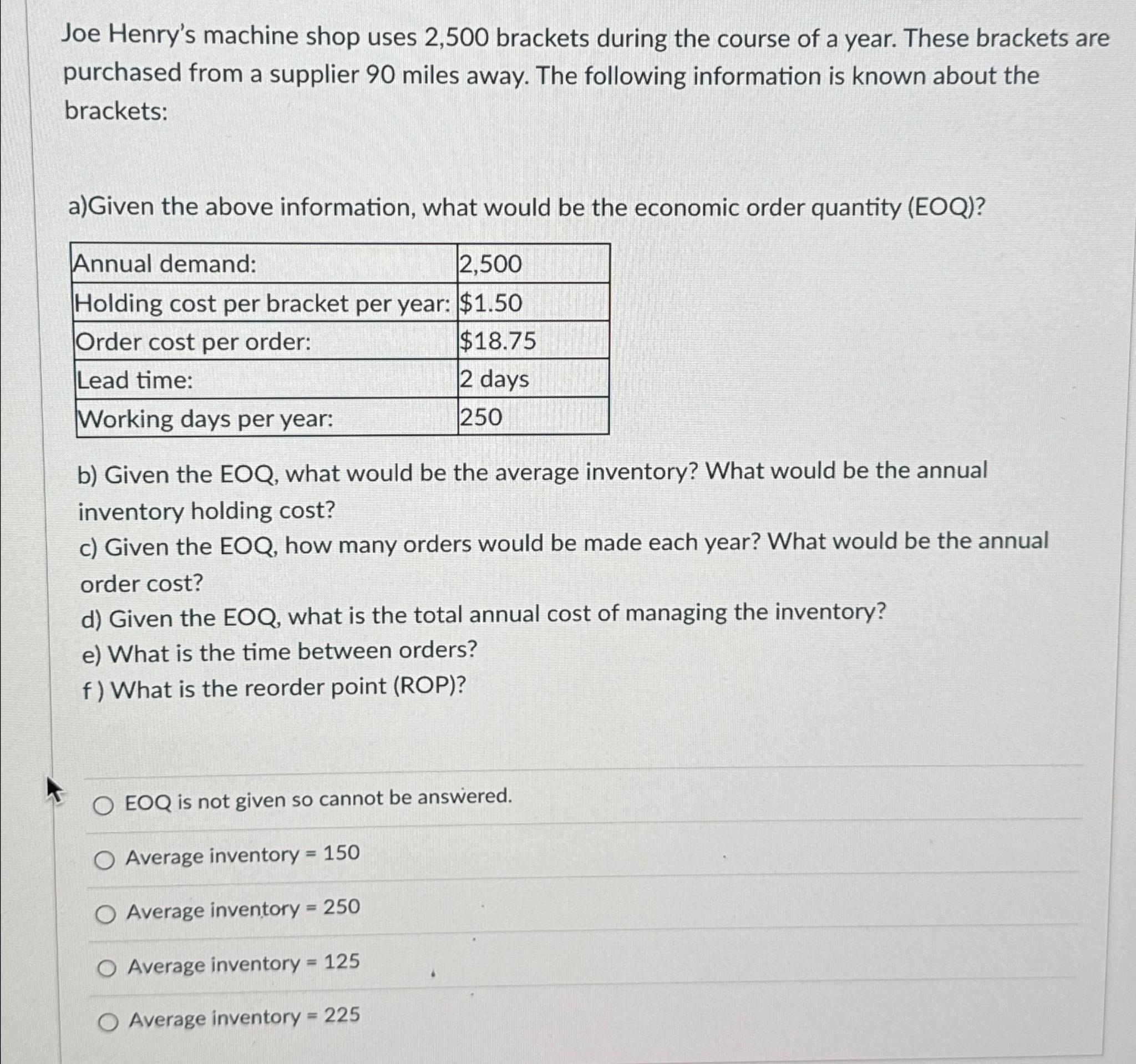 Solved Joe Henry's machine shop uses 2,500 ﻿brackets during | Chegg.com