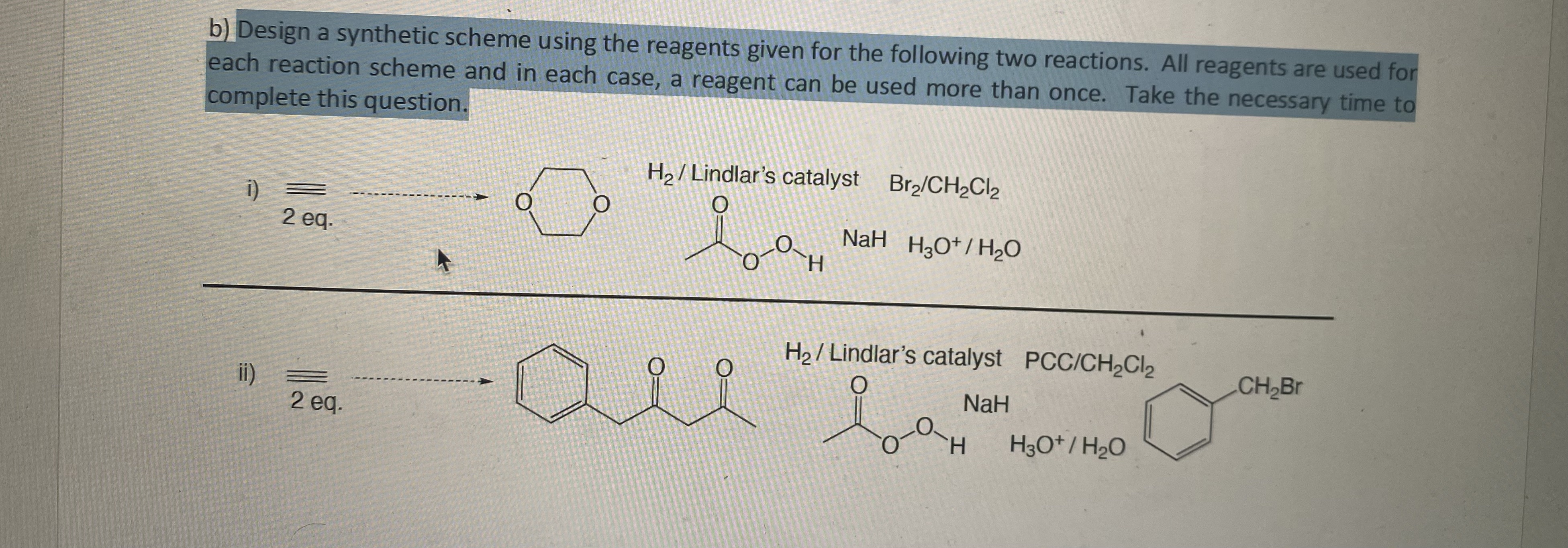 Solved b) ﻿Design a synthetic scheme using the reagents | Chegg.com