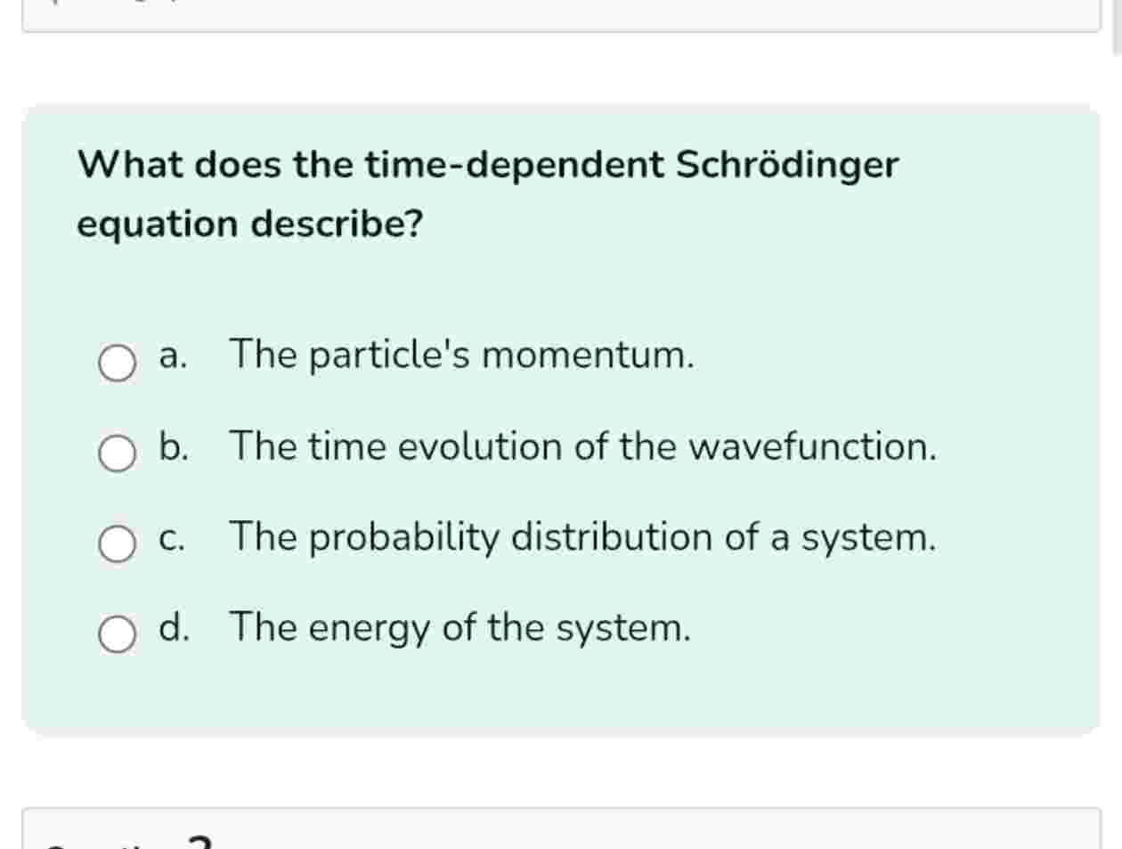 Solved What does the time-dependent Schrödingerequation | Chegg.com