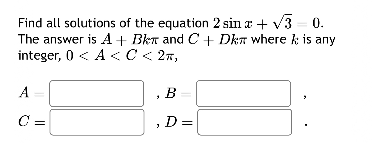 Solved Find all solutions of the equation 2sinx+32=0.The | Chegg.com