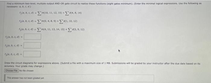 Solved Find A Minimum Two Level Multiple Output And Or Gate 