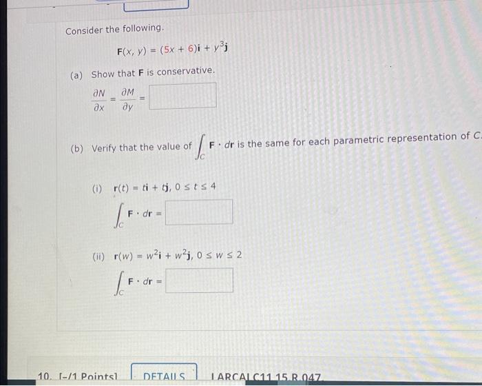 Solved Consider the following. F(x,y)=(5x+6)i+y3j (a) Show | Chegg.com
