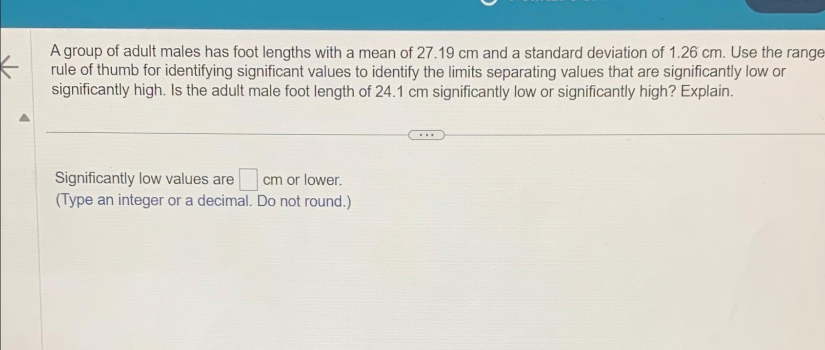 Solved A group of adult males has foot lengths with a mean | Chegg.com